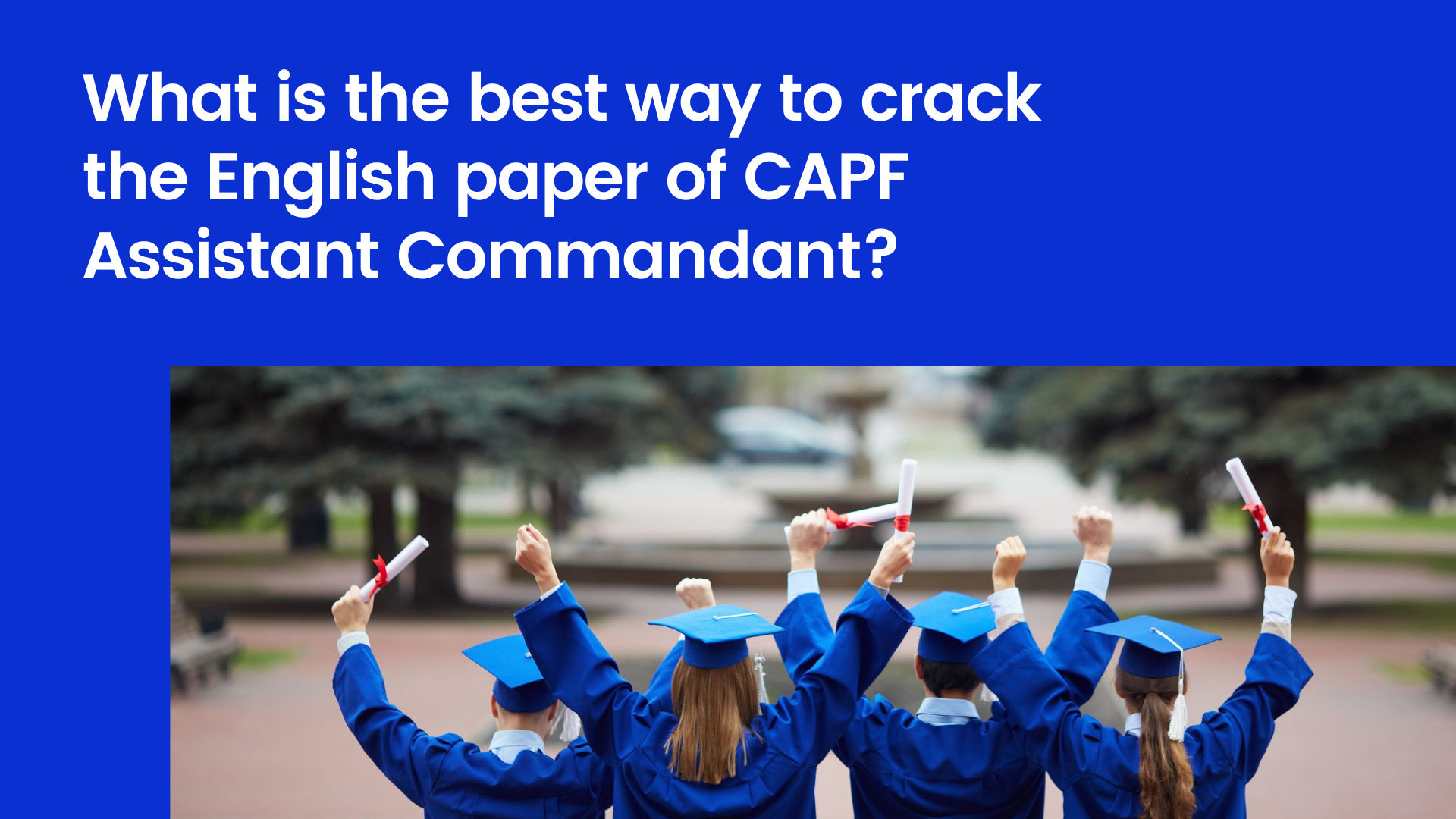 Cracking the CAPF Assistant Commandant English Paper